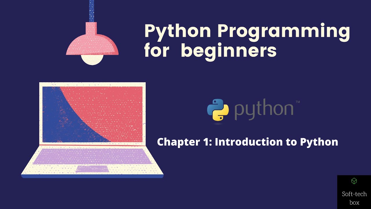 Python For Beginners Chapter 1 Introduction To Python 2020 Youtube