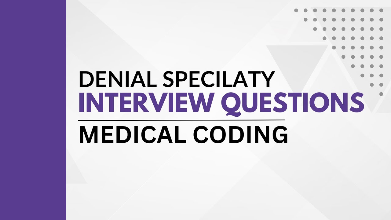 Medical Coding Interview Questions Denial Coding Medicalcoding