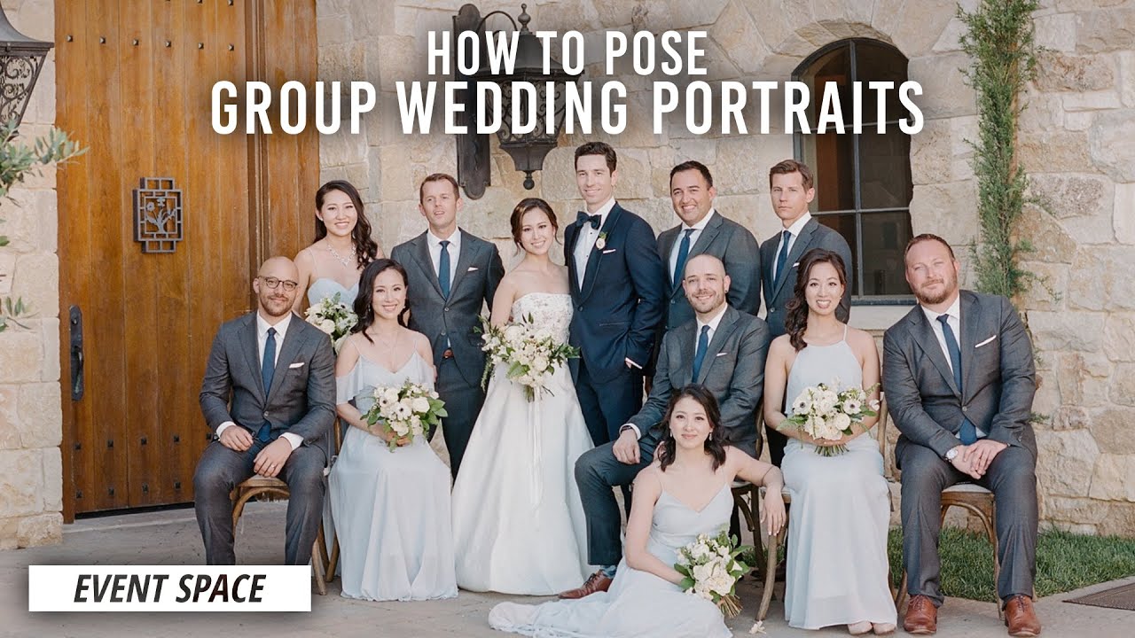 How To Pose Group Wedding Portraits B H Event Space Youtube