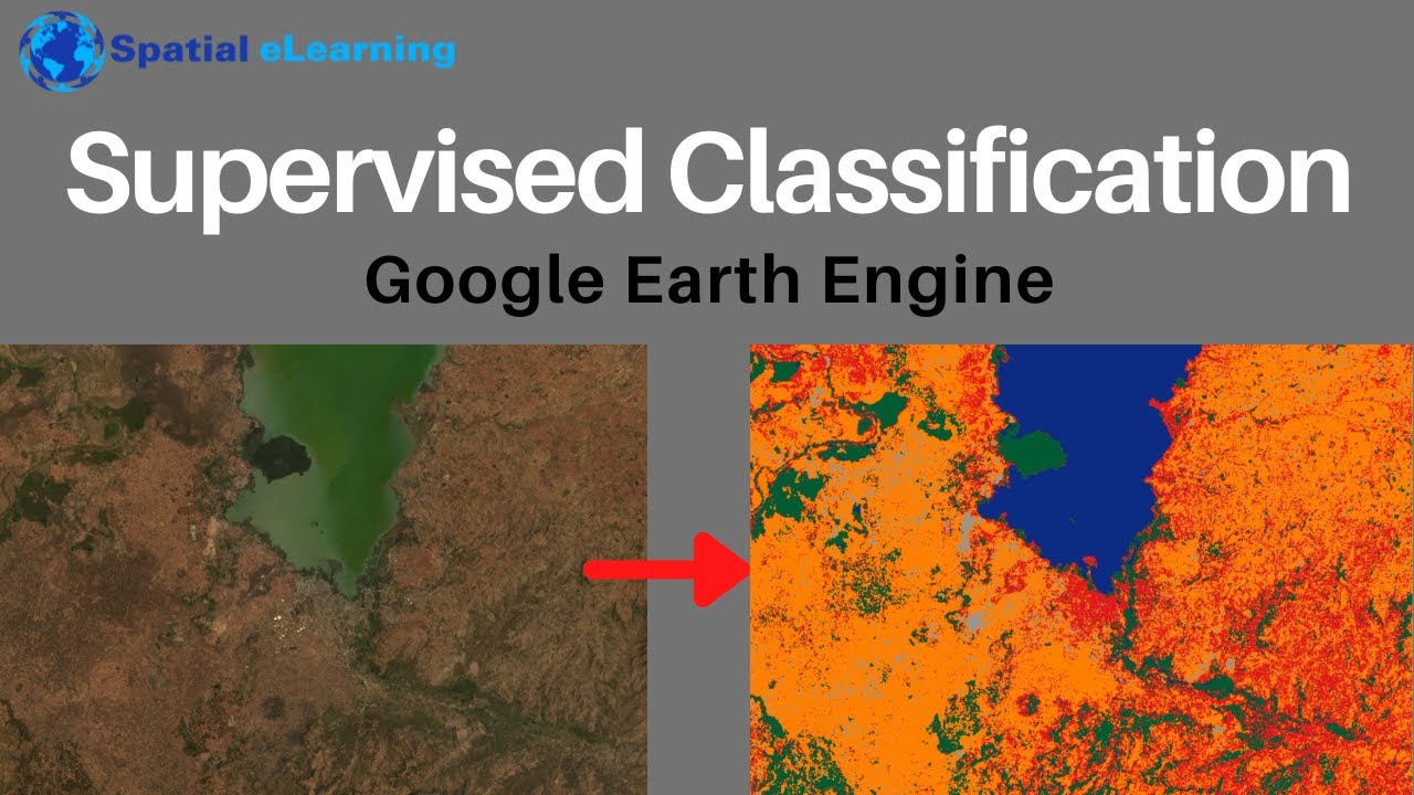 Supervised Land Cover Classification On Google Earth Engine Gee