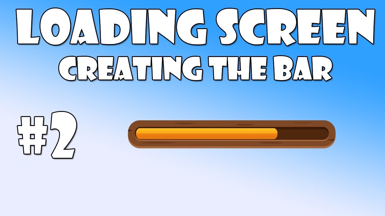 2 Unity Loading Screen Creating The Bar Youtube