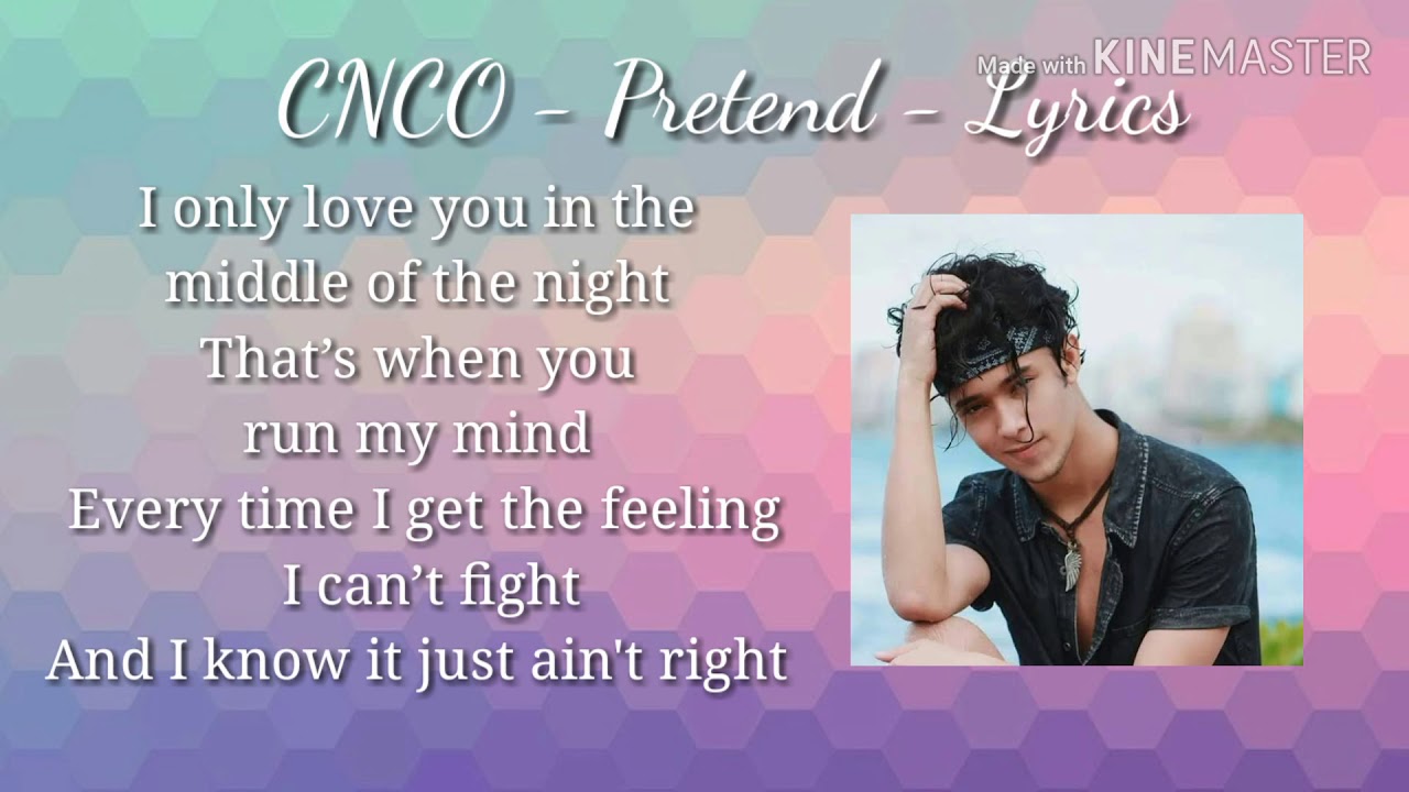Cnco Pretend Letra Lyrics Youtube