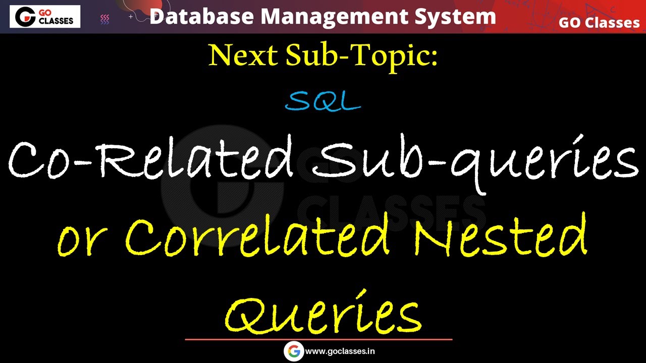 Correlated Nested Queries In Sql Nested Queries Dbms Go Classes