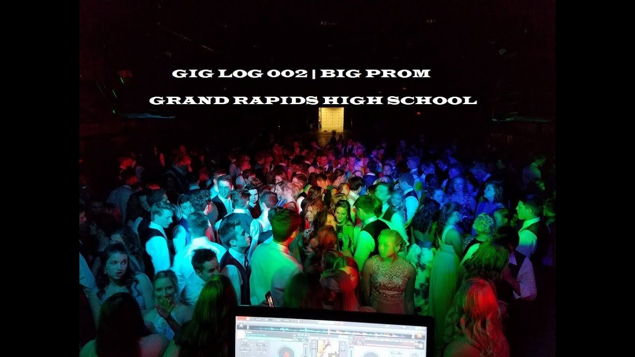 Dj Gig Log 002 Grand Rapids High School Prom 2018 Ira Civic Center