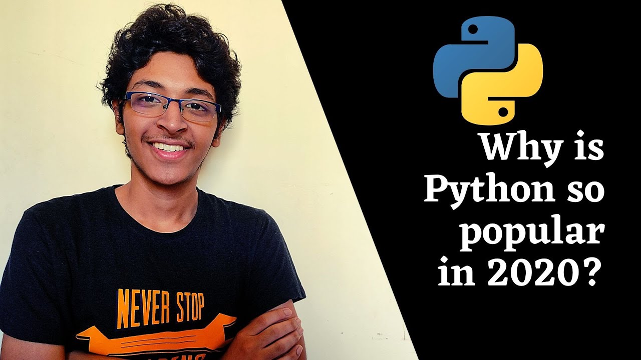 3 Reasons Why Python Is So Popular In 2020 Python Youtube