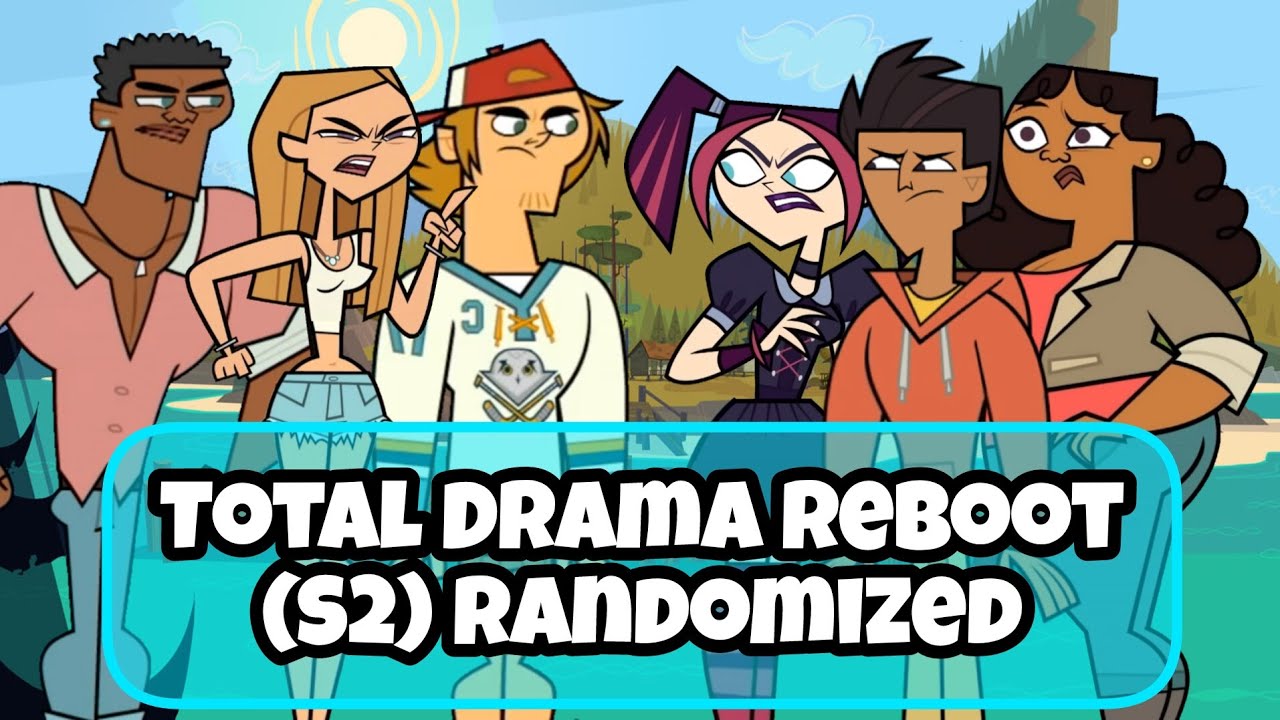 Total Drama Reboot S2 Randomized Youtube