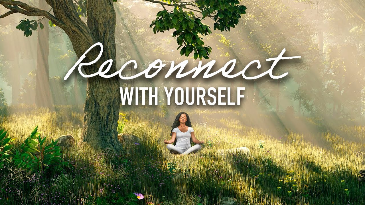 Guided Mindfulness Meditation Reconnect With Yourself Youtube