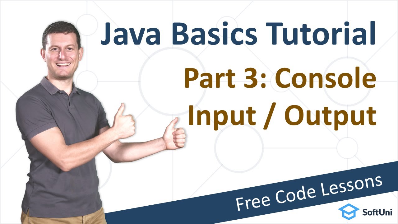 3 9 Java Basics Tutorial Console Input Output Youtube