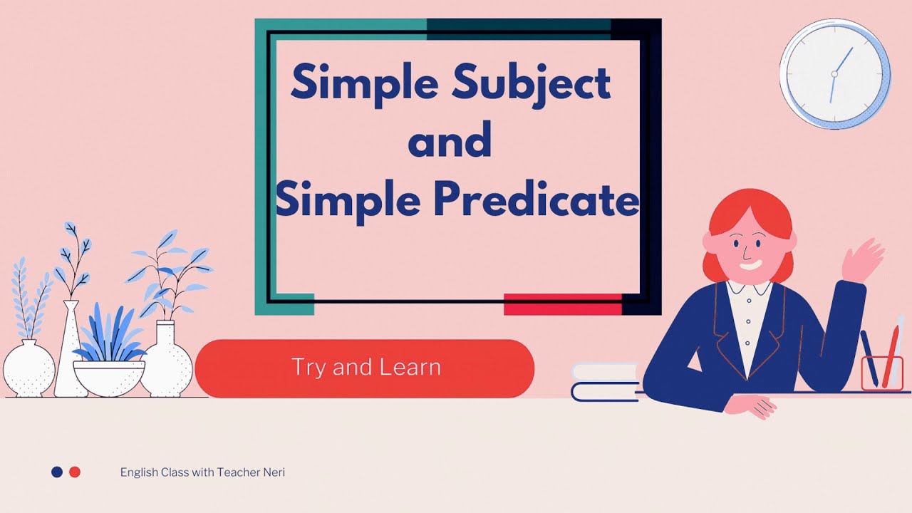 Simple Subject And Simple Predicate Youtube