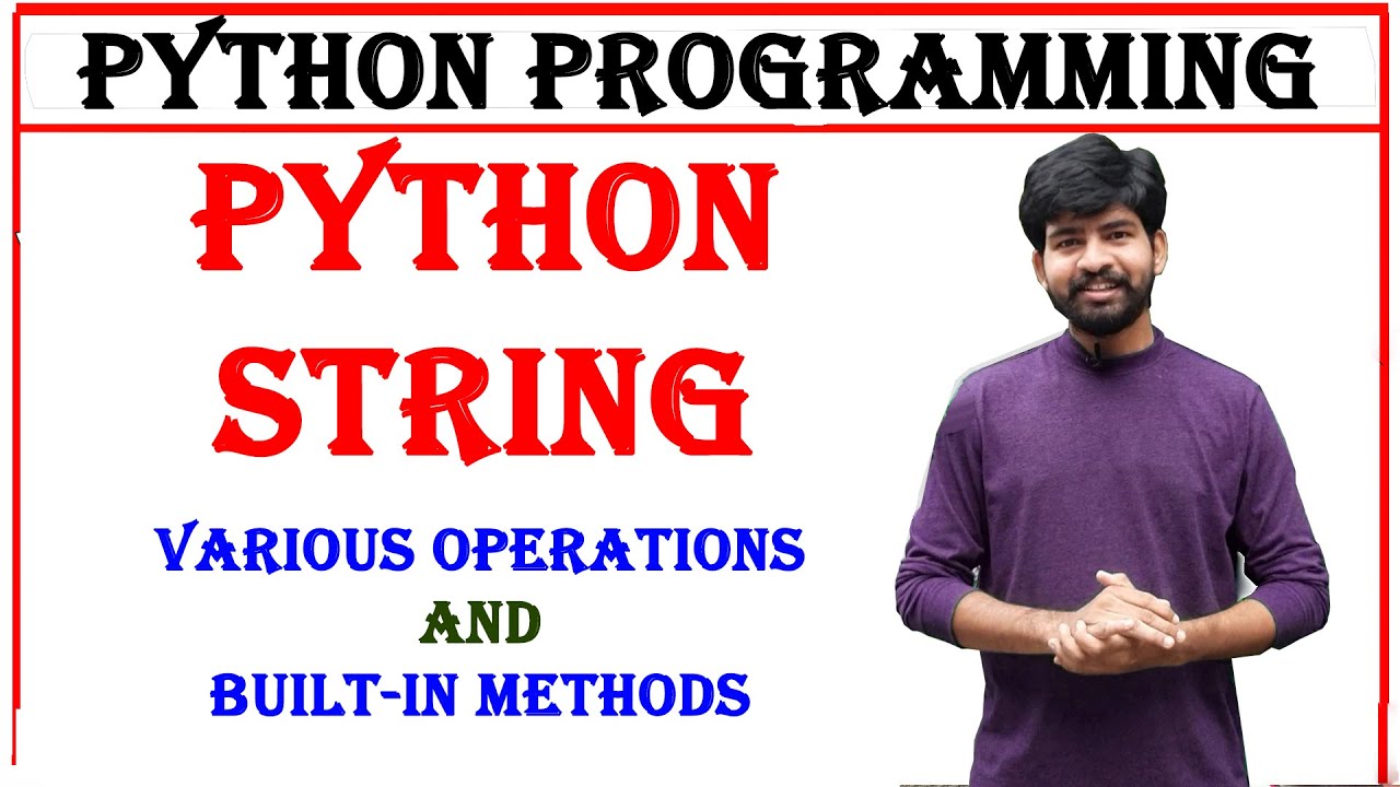 Python String Python String Built In Methods And Various Operations