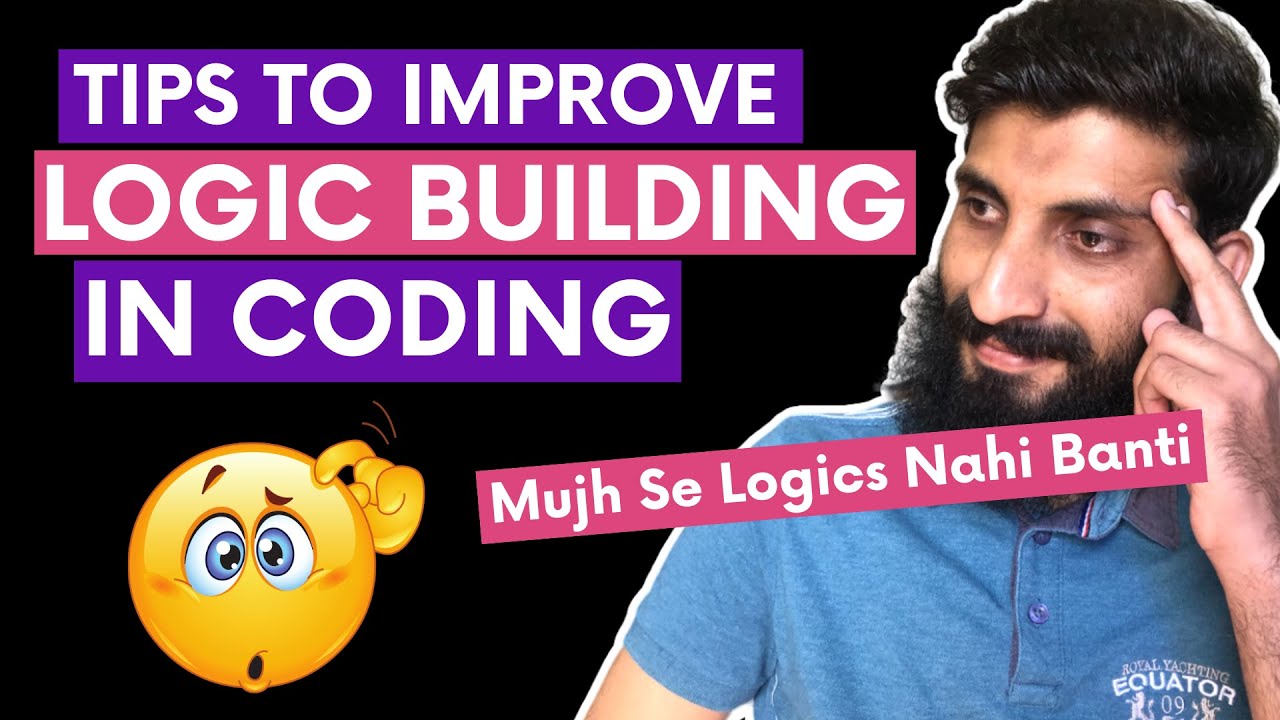 How To Improve Problem Solving Logic Building Skill For Programmers