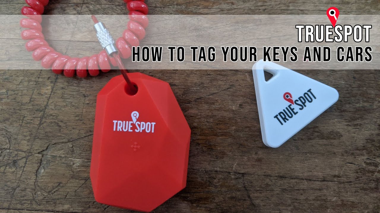 How To Tag You Keys And Cars With The Truespot App Youtube
