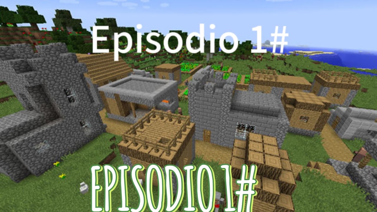 Encuentro Una Aldea Serie De Minecraft Ep1 Youtube