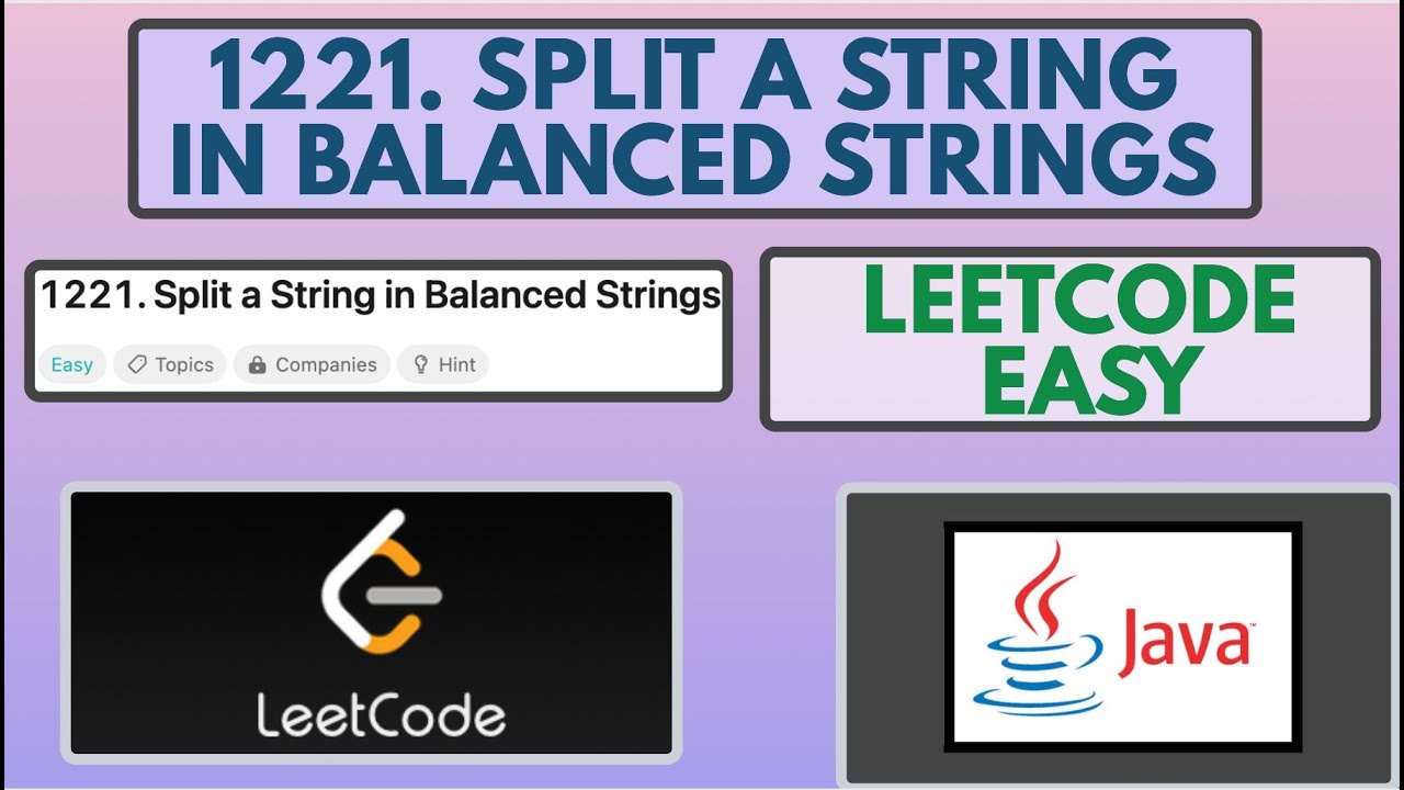 Leetcode 1221 Split A String In Balanced Strings Easy Java