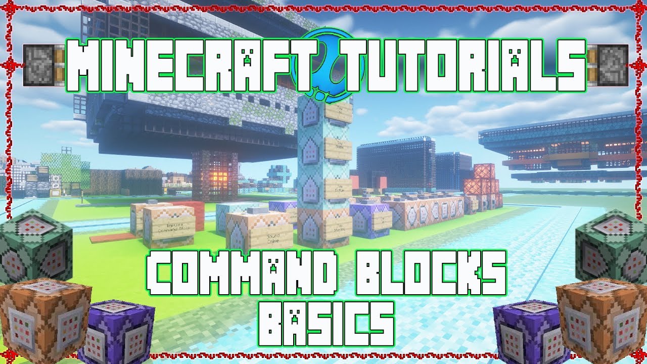 Command Blocks Basics Minecraft Tutorials Youtube