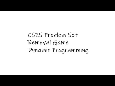 Cses Problem Set Removal Game Dynamic Programming Youtube