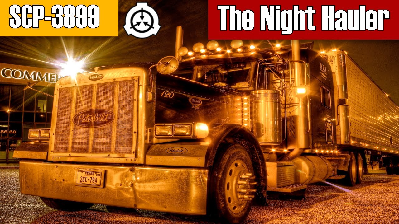 Scp Decoded Reading Scp 3899 The Night Hauler Youtube
