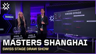 Valorant Masters Shanghai Swiss Stage Draw Show Valorant Champions Tour ...
