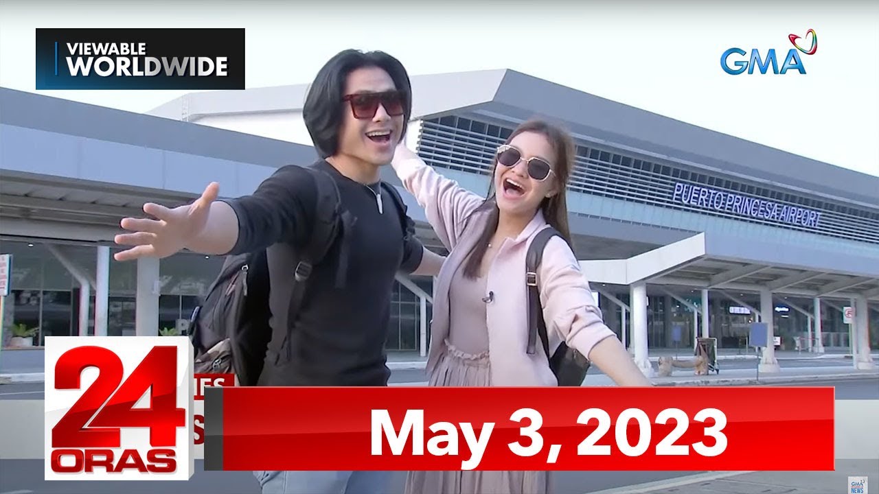 24 Oras Express May 3 2023 Hd Youtube