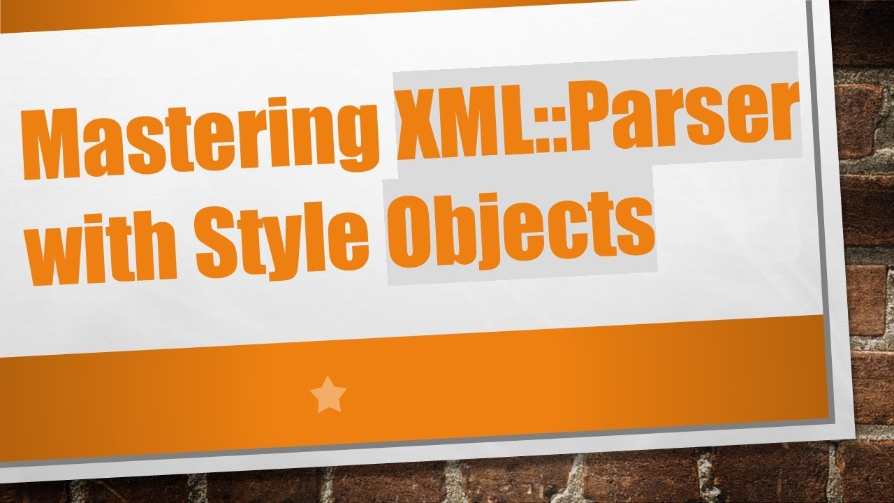 Mastering Xml Parser With Style Objects Youtube