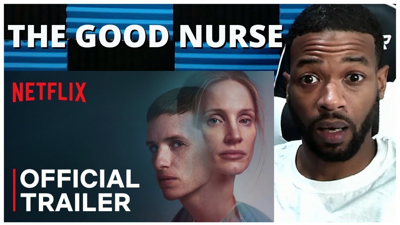 The Good Nurse Official Trailer Netflix Reaction Youtube