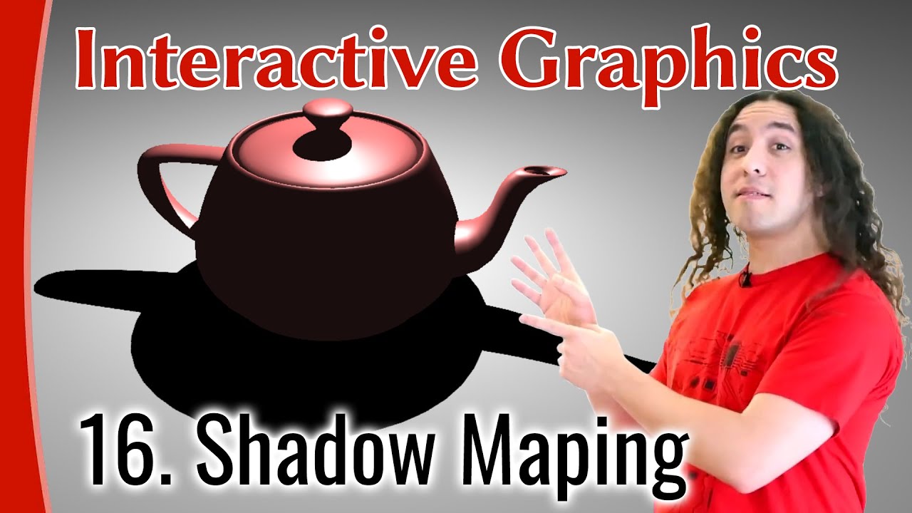 Interactive Graphics 16 Shadow Mapping Youtube