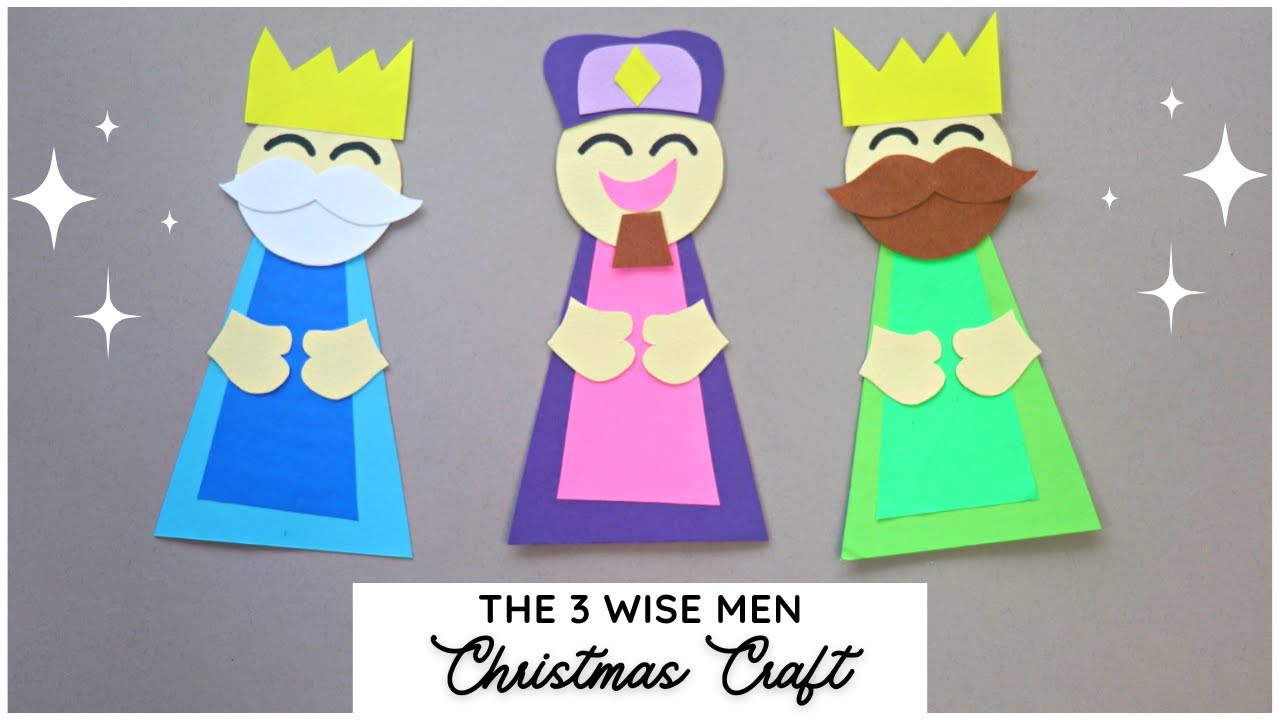 The 3 Wise Men Christmas Craft Tutorial Youtube