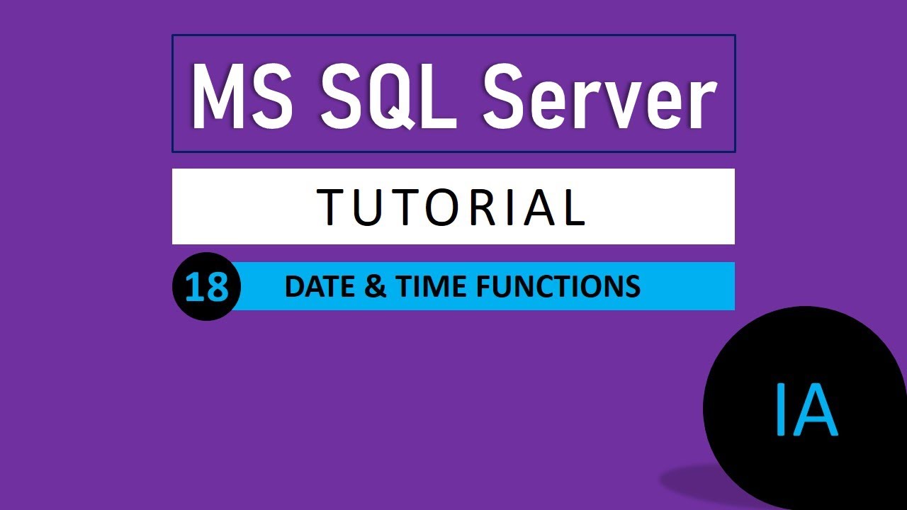 18 Date Time Function In Sql Server Sql Server Tutorial Youtube