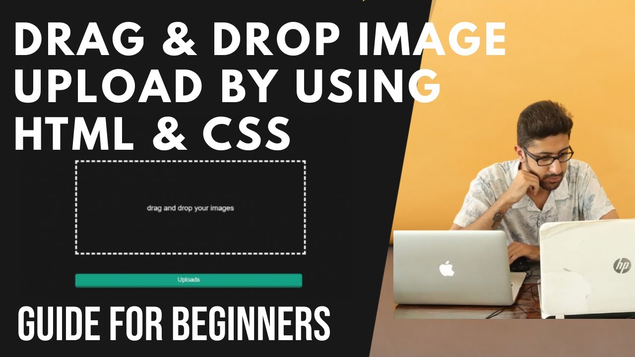 How To Create Drag And Drop Image Upload In Html Css Youtube