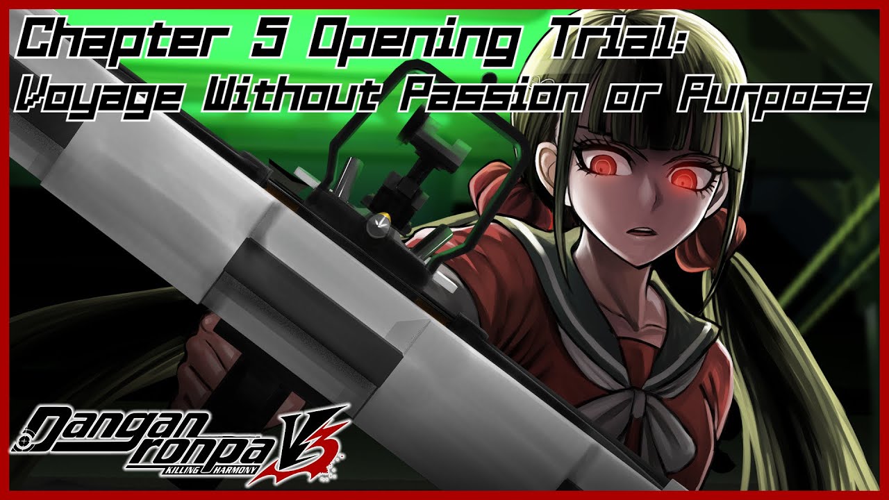 Danganronpa V3 Anniversary Edition Chapter 5 Opening Trial Voyage