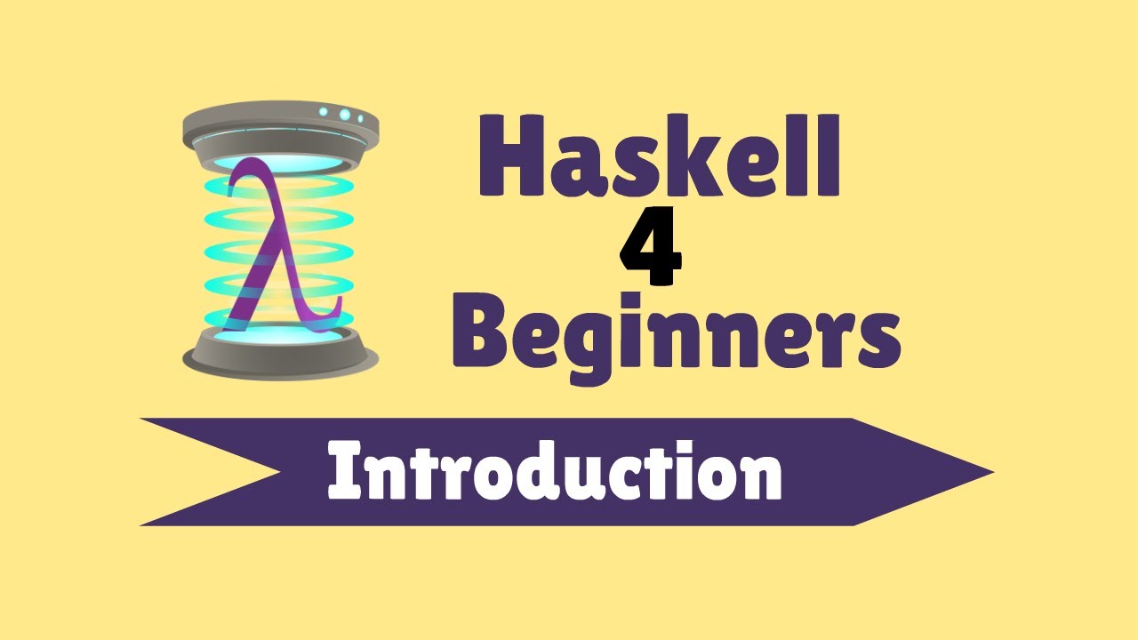 Introduction Haskell For Beginners 1 Youtube