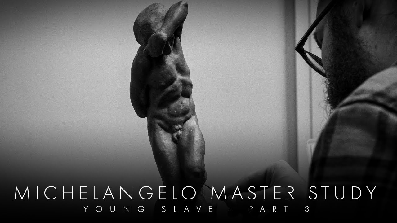Michelangelo Master Study Young Slave Part 3 Youtube