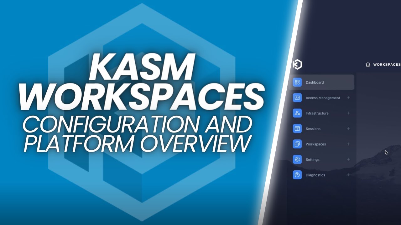 Kasm Workspaces Configuration And Platform Overview Youtube