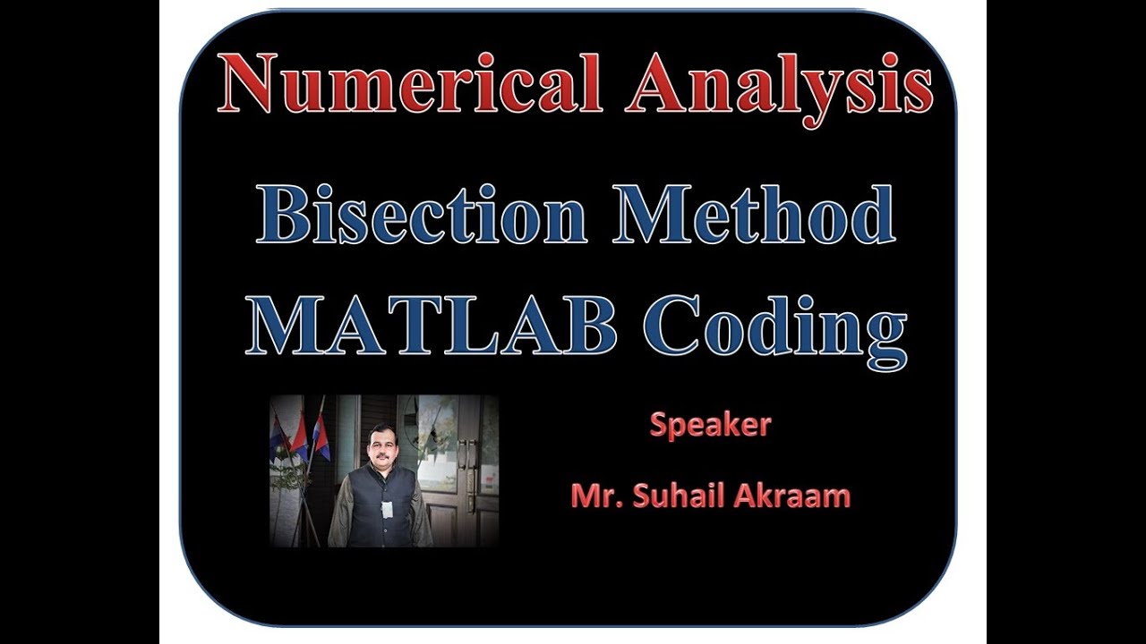Bisection Method Matlab Coding Numerical Method Numerical