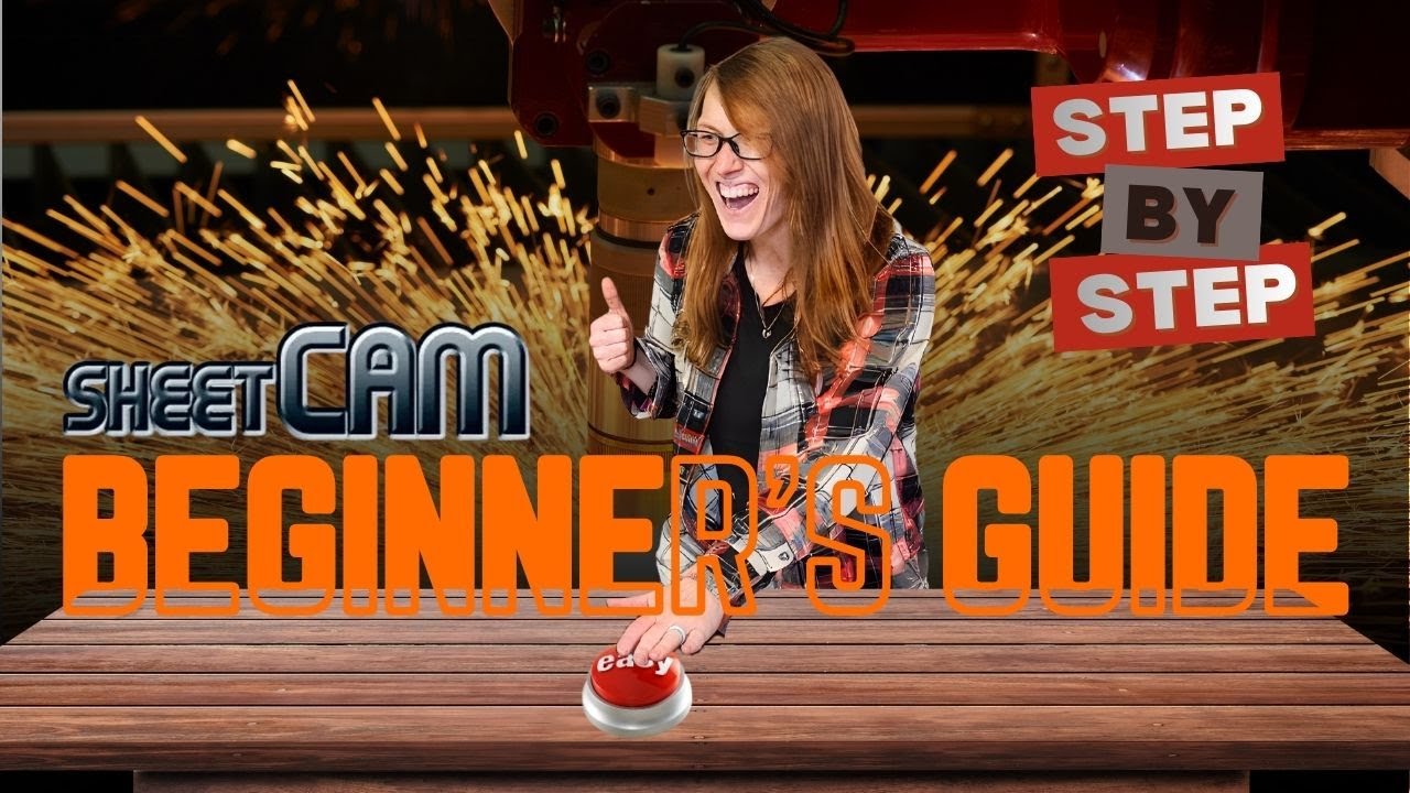 How To Use Sheetcam Complete Beginner Guide Tutorial Cnc Plasma Youtube