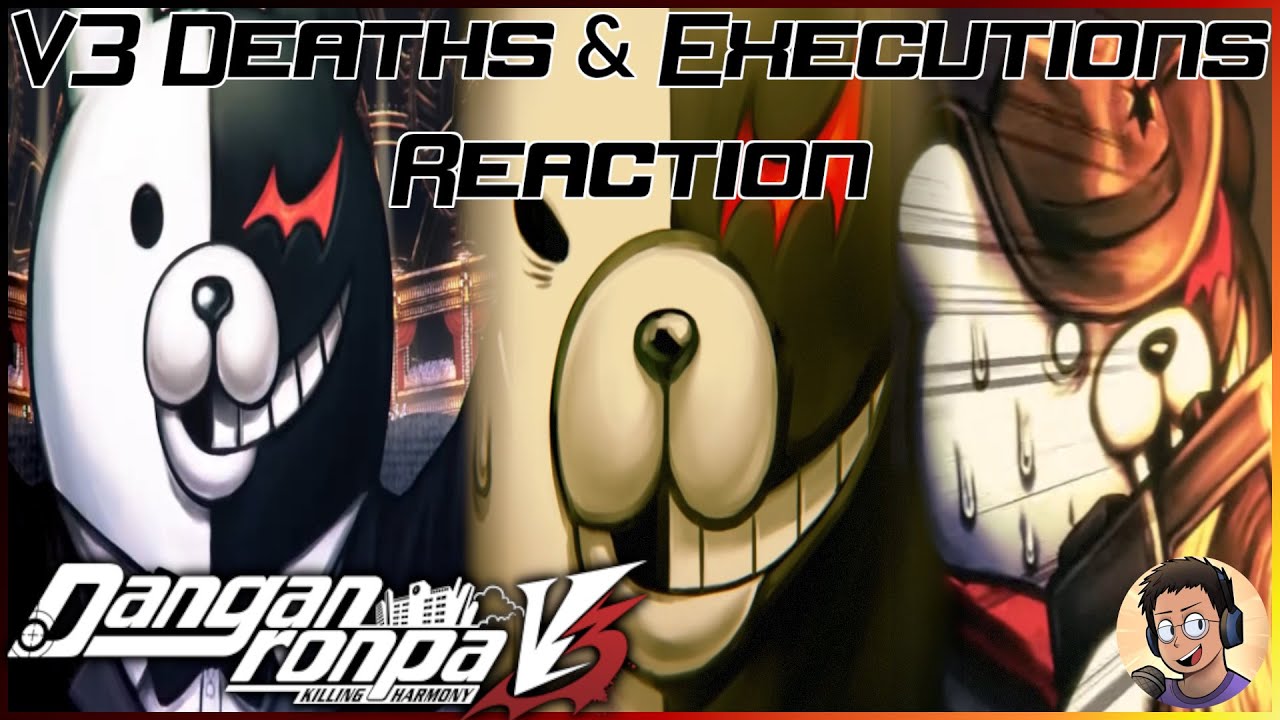 Danganronpa V3 All Deaths Executions Reaction Major Spoilers Youtube