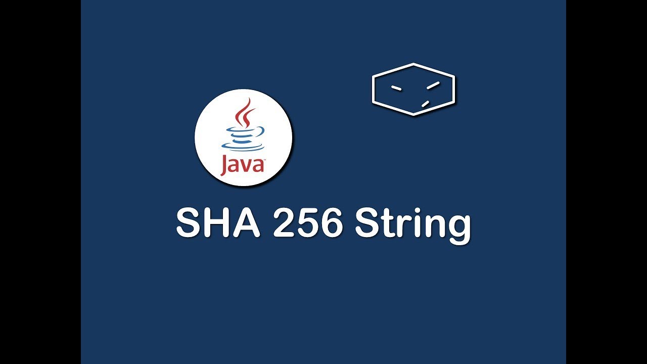 Sha 256 String In Java Youtube