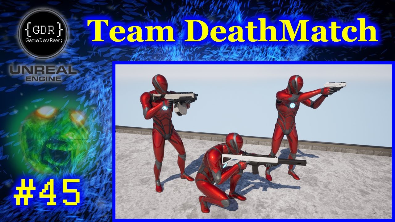 Team Deathmatch 45 Make A Multiplayer Game In Unreal Engine
