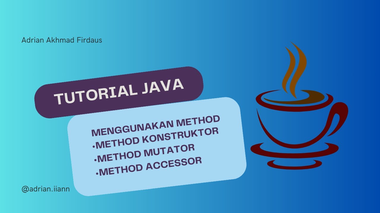 Tutorial Java Penggunaan Method Method Konstruktor Method
