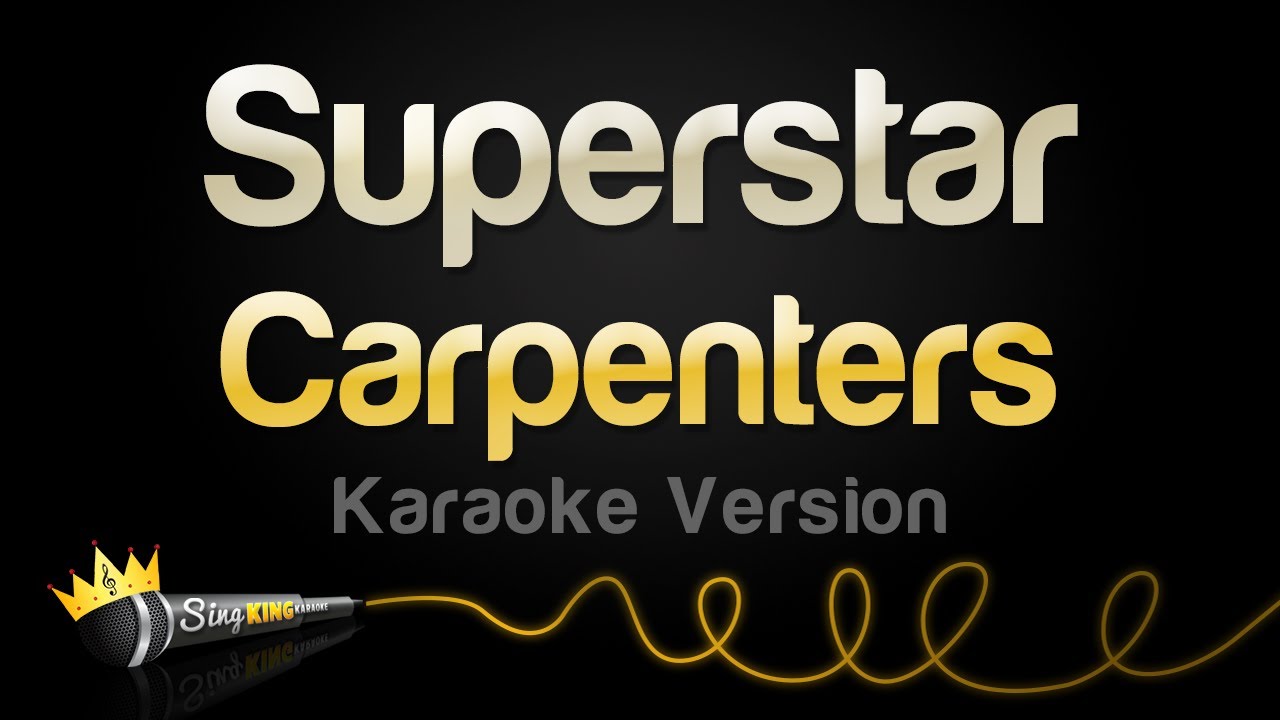 Carpenters Superstar Karaoke Version Youtube