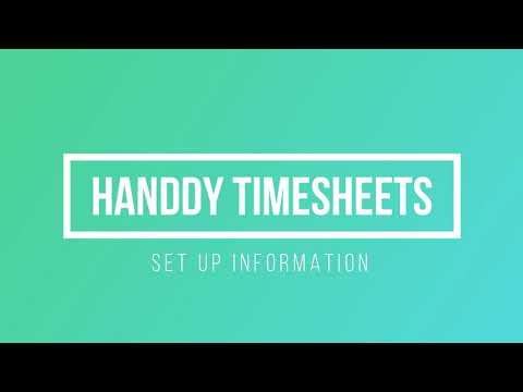 Handdy Timesheets Set Up Instructions Youtube