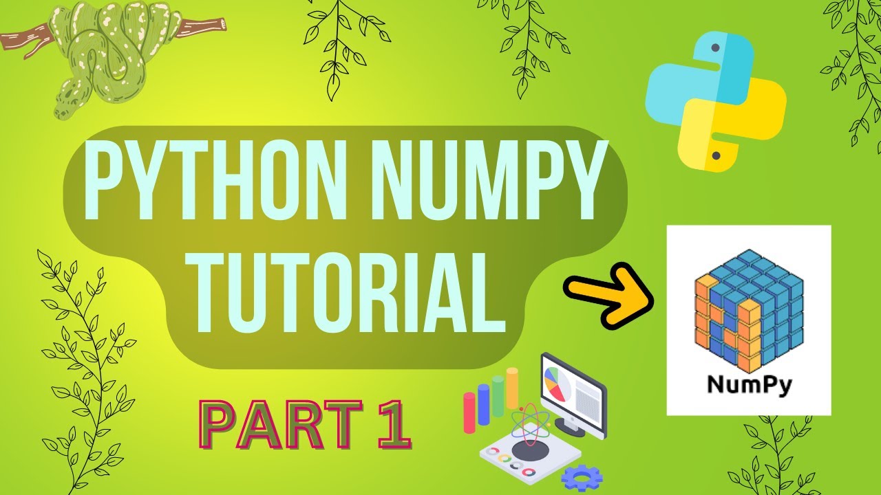 Scientific And Numeric Computing In Python Part 1 Numpy Tutorial