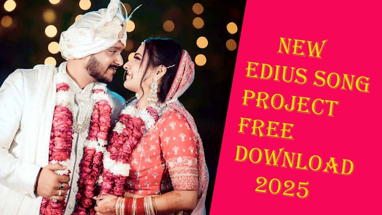 Edius New Song Project 2025 Free Download Edius 8 9 10 Youtube