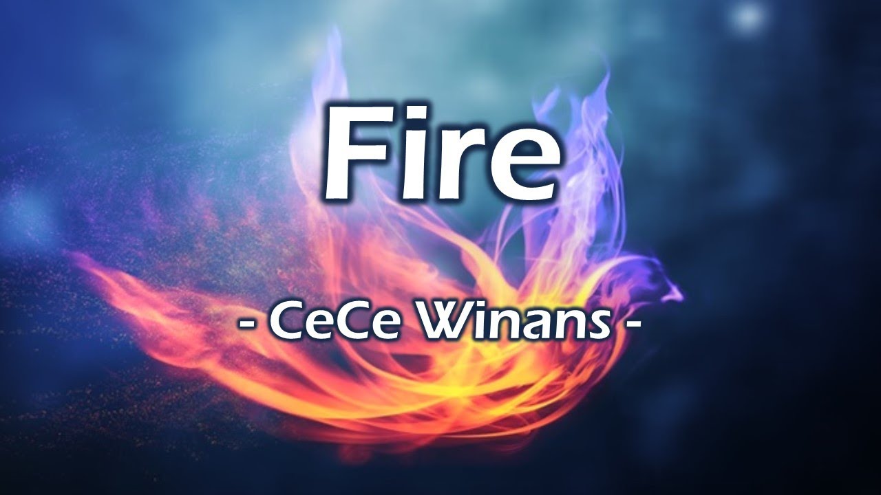 Fire Cece Winans Lyrics Video Youtube