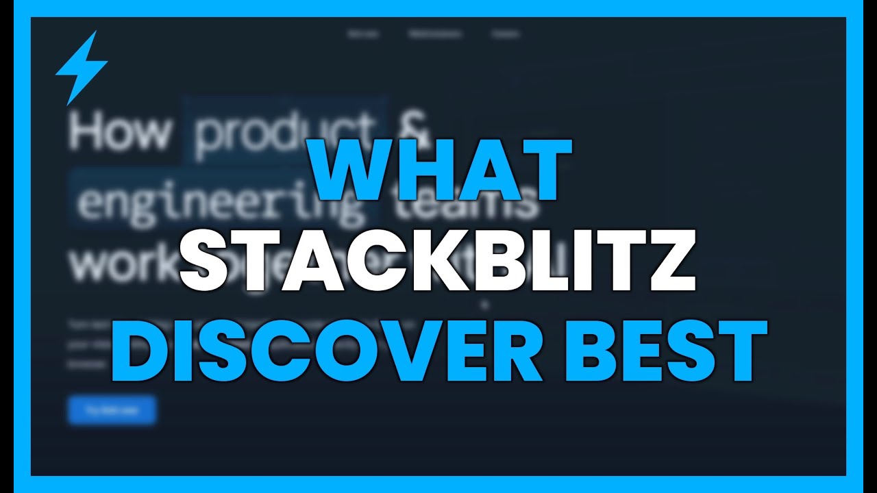What Is Stackblitz Discover The Best Platform For Web Development