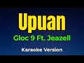 Upuan Gloc 9 Ft Jeazell Karaoke Version Global Karaokeytv Mp3 Music ...