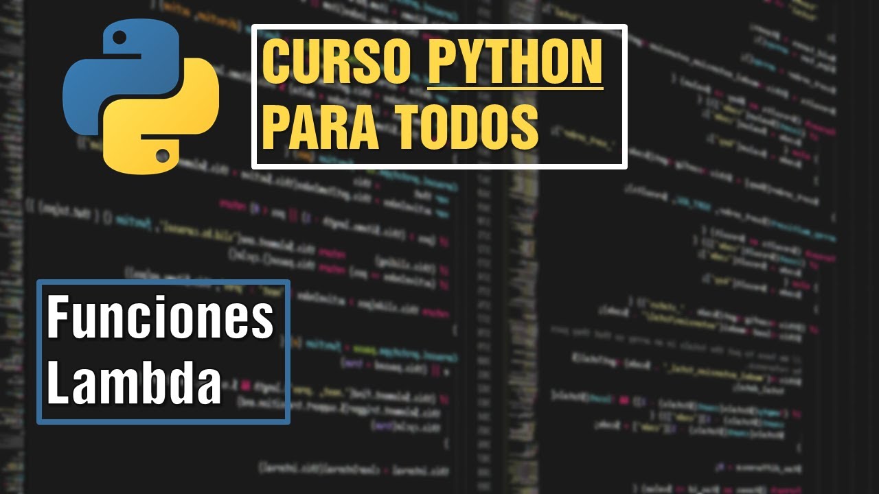 13 Funciones Lambda Curso Python Para Todos Youtube