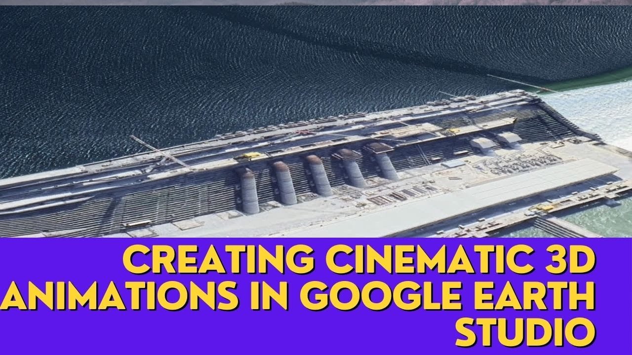 Creating Cinematic 3d Animations In Google Earth Studio Youtube