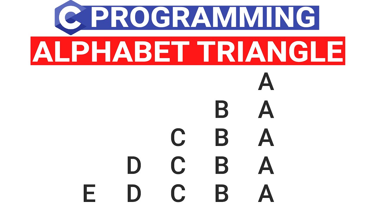 Triangle Of Alphabets In C C Program To Print Triangle Pattern Using