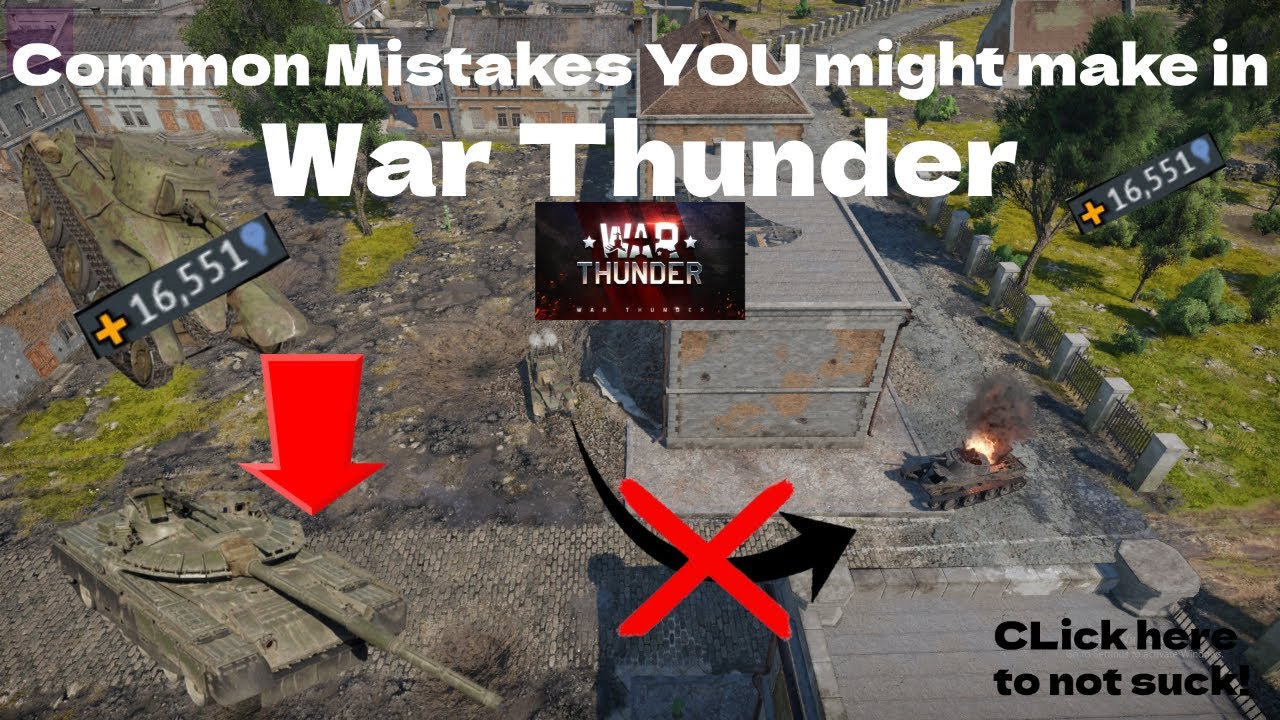 3 Mistakes You Might Be Making In War Thunder Youtube